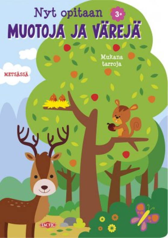 TARRAKIRJA NYT OPITAAN MUOTOJA JA VÄREJÄ: METSÄSSÄ Tarra ja puuhakirja ...